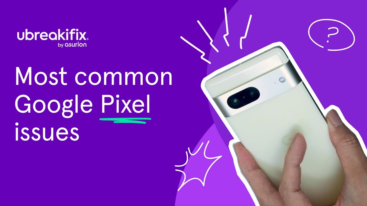 How to fix common Google Pixel issues | uBreakiFix