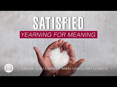 Satisfied - Yearning For Meaning