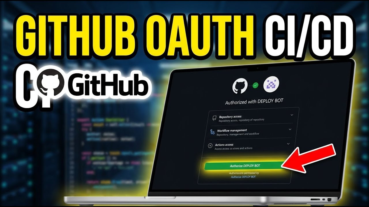 How to authorize GitHub OAuth for CI CD deployments - Detailed Guide