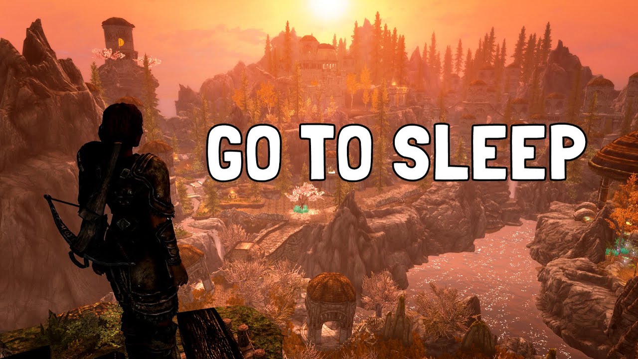 Fall asleep while I play Skyrim