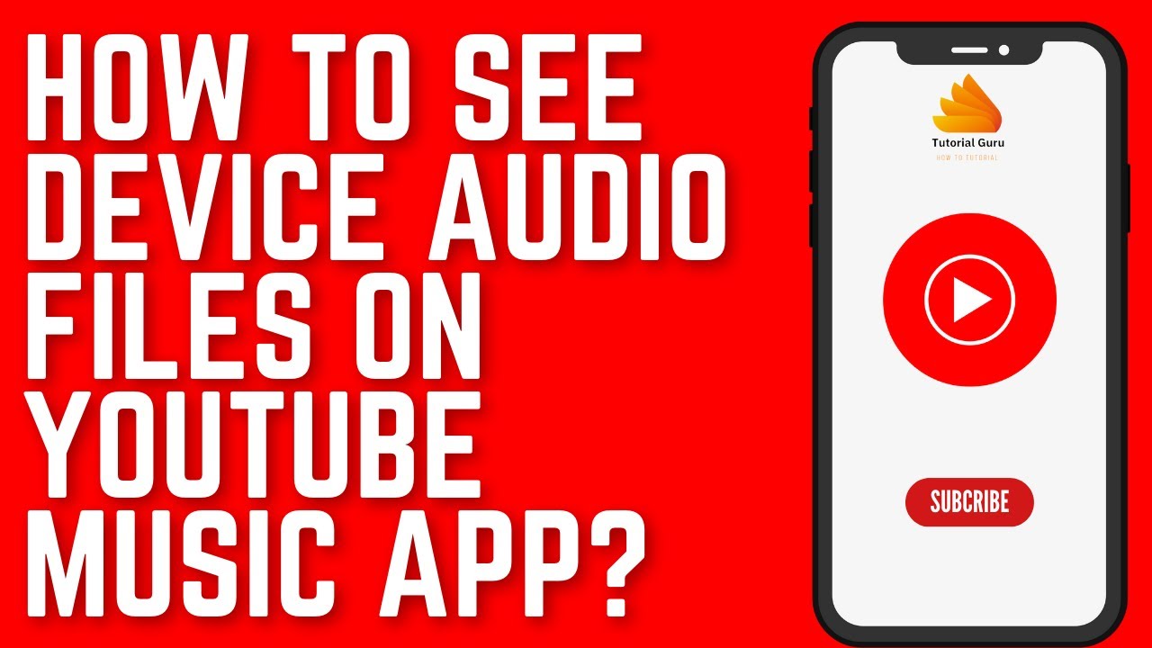 How to See Device Audio Files on YouTube Music App?
