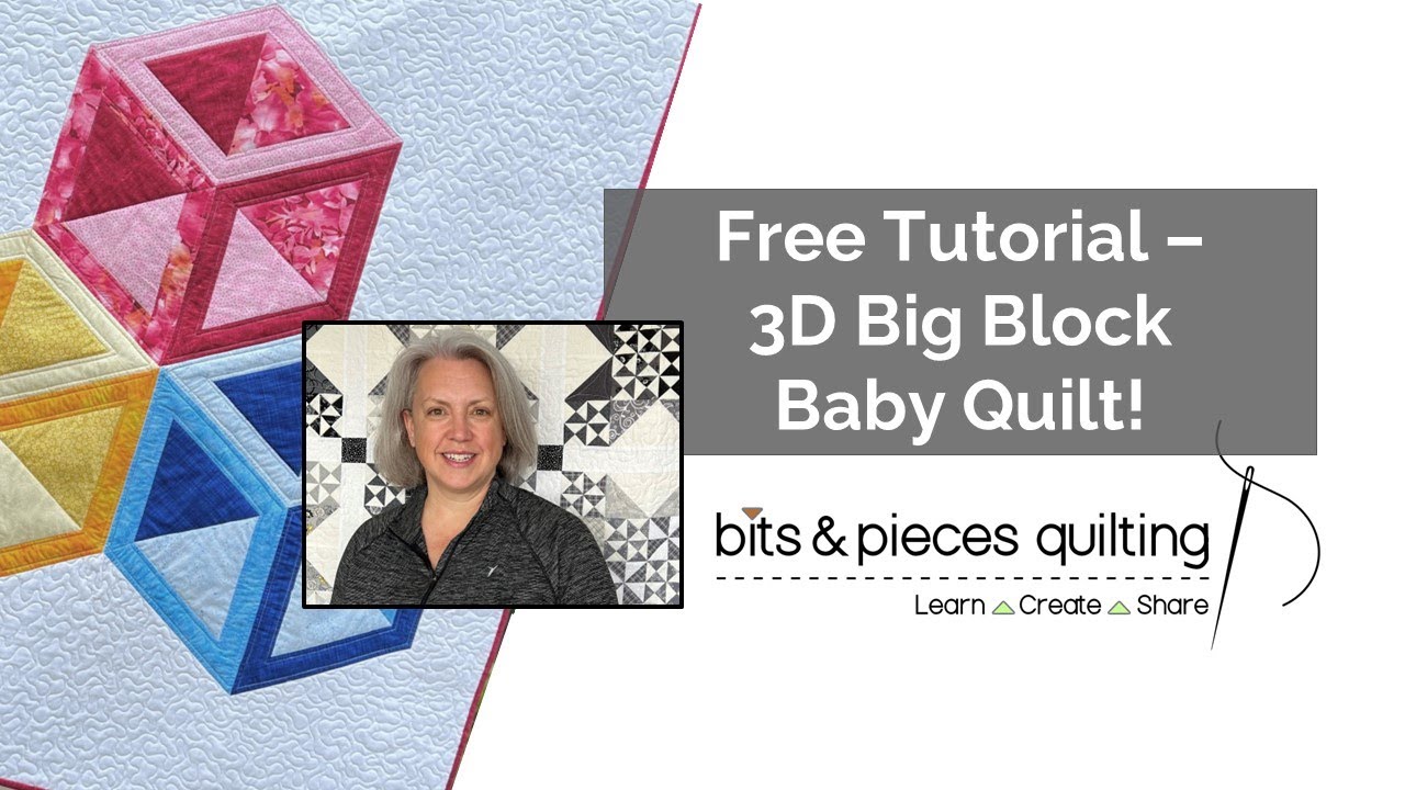 Free Tutorial - 3D Big Block Baby Quilt