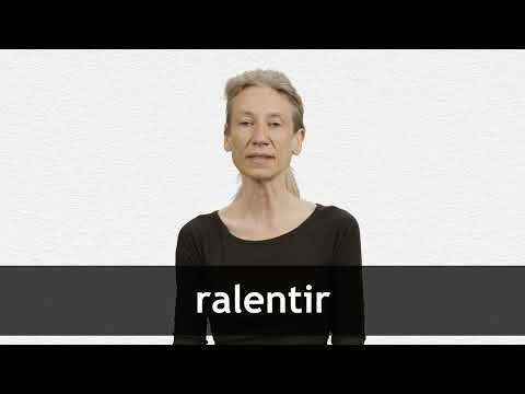 English Translation of “RALENTIR” | Collins French-English Dictionary