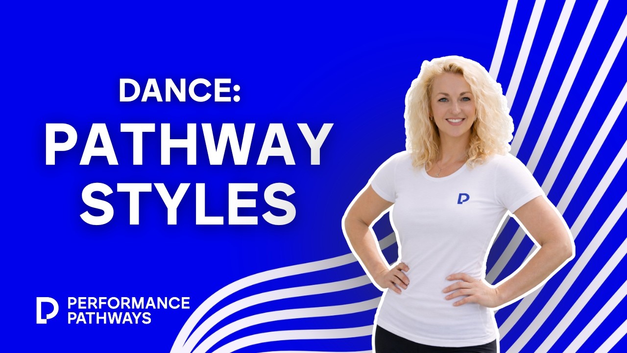 Dance Pathway Styles