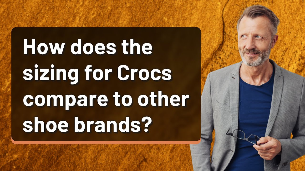How does the sizing for Crocs compare to other shoe brands?