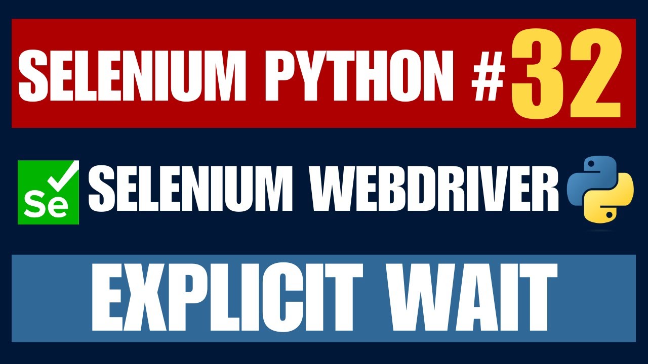 Selenium Python #32 | Explicit Wait