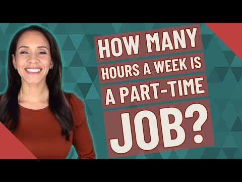 How many hours a week is a part-time job?