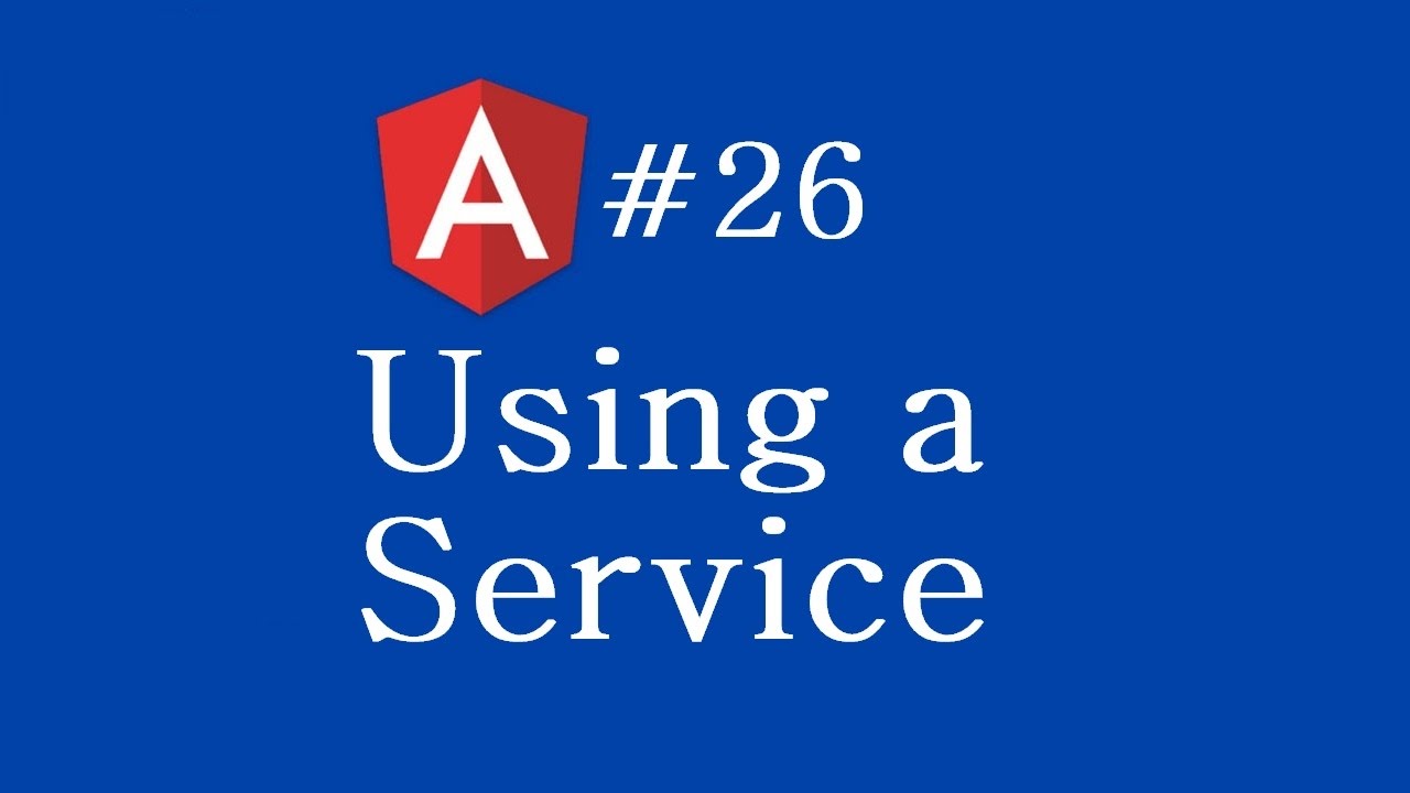 Angular 2 Tutorial - 26 - Using a Service