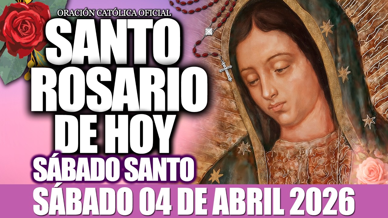 EL SANTO ROSARIO DE HOY SÁBADO SANTO 04 DE ABRIL DE 2026-MISTERIOS GOZOSOS🙏EL SANTO ROSARIO DE HOY♥️