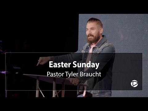 Easter Sunday 2025 by Pastor Tyler Braucht