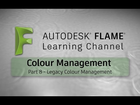 CM - Part 8 - Legacy Colour Management - Flame 2017x1