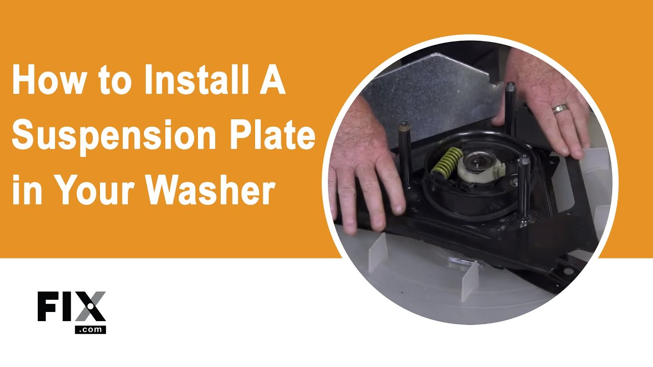 How to Fix a Washing Machine Suspension Plate