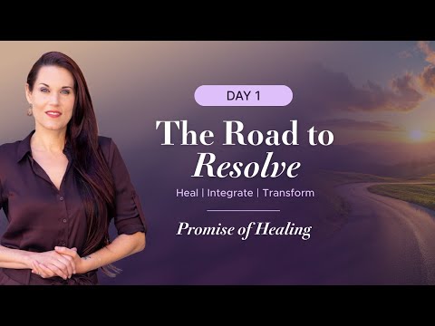 Road to Resolve Class 1: The Promise of Healing