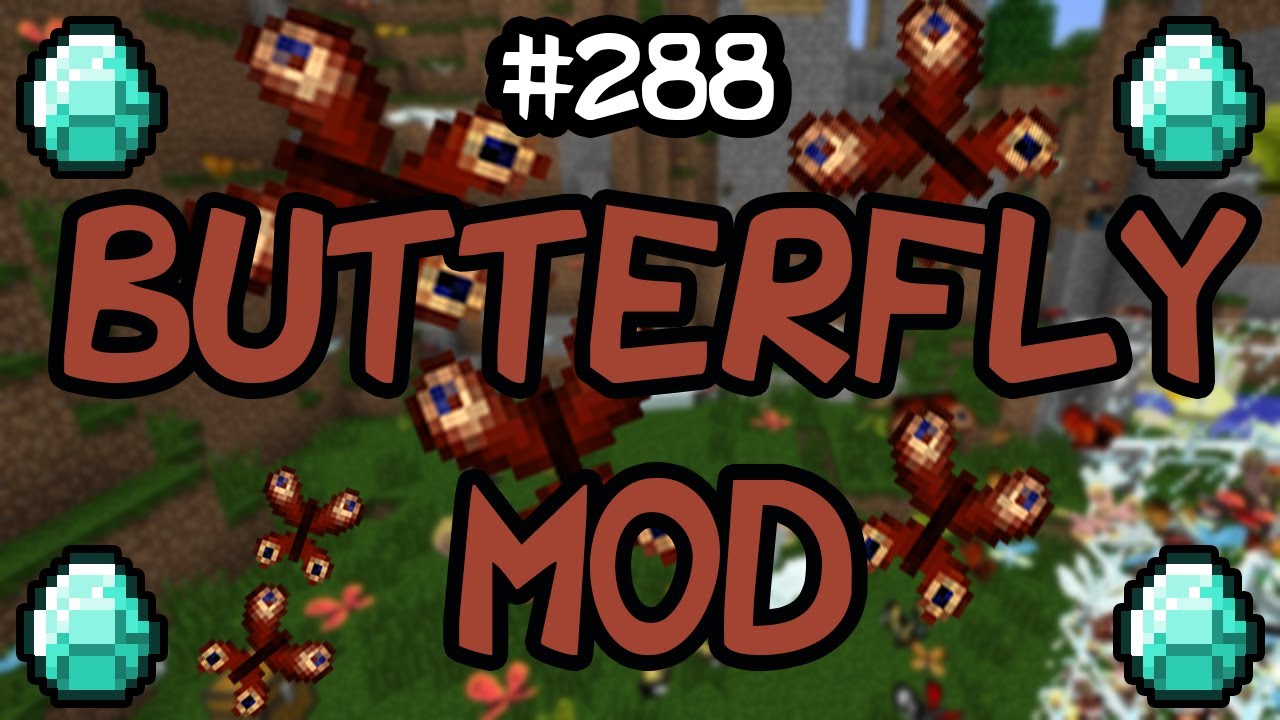 Minecraft Mods - BUTTERFLY MOD!