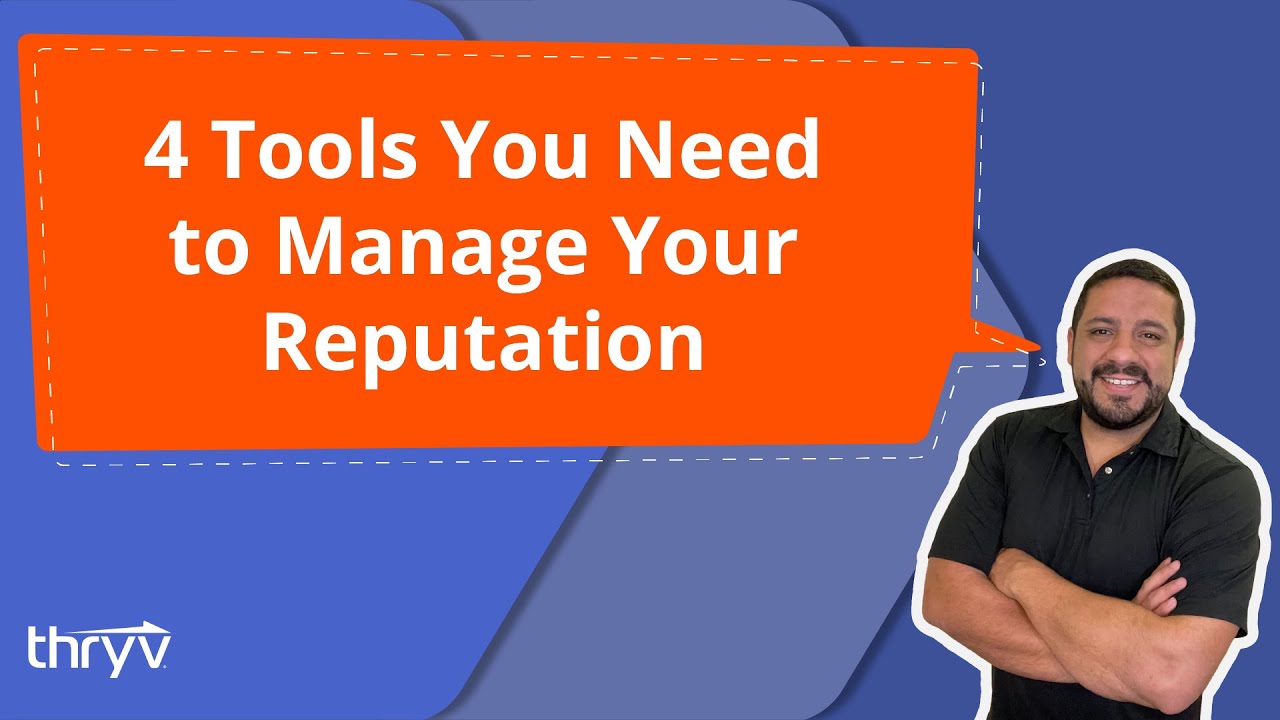 4 Tools You Need to Manage Your Small Business's Reputation