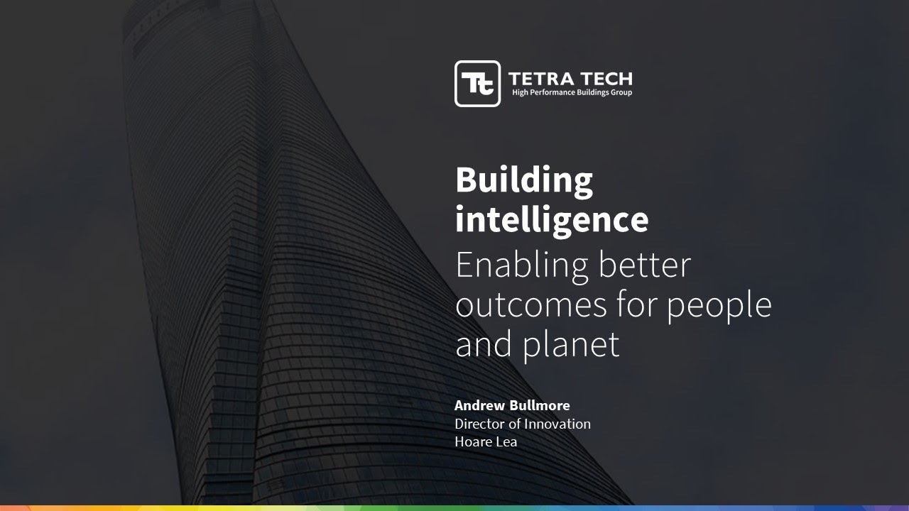 Tetra Tech High Performance Buildings Group   Building Intelligence Webinar