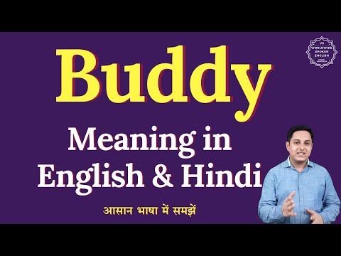 What does "Buddy" mean? Explained meaning of "Buddy" in English and Hindi