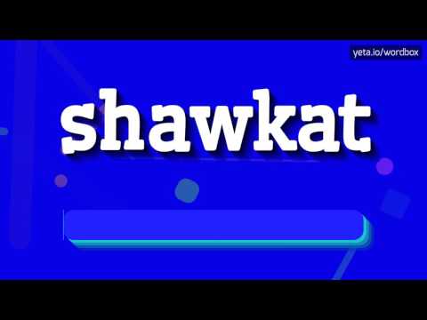 SHAWKAT - HOW TO PRONOUNCE IT? #shawkat