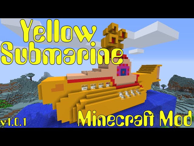 Yellow Submarine Minecraft Mod