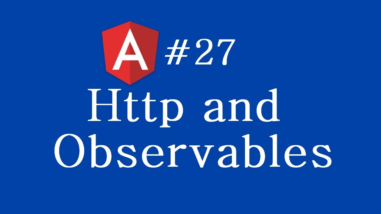 Angular 2 Tutorial - 27 - Http and Observables