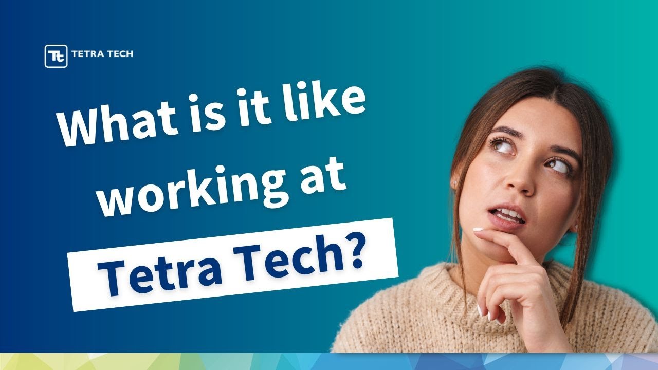 Working at Tetra Tech | EVP 2023