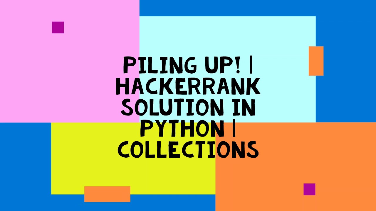 PILING UP! | HACKERRANK SOLUTION IN PYTHON | COLLECTIONS