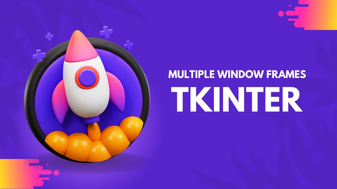 Python - How to Create Multiple Window Frames with TKinter ( The easiest way )