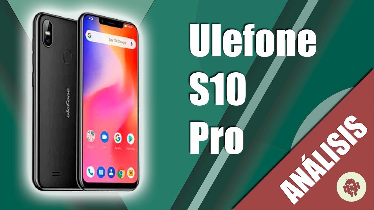 Review Ulefone S10 Pro - Análisis en Español
