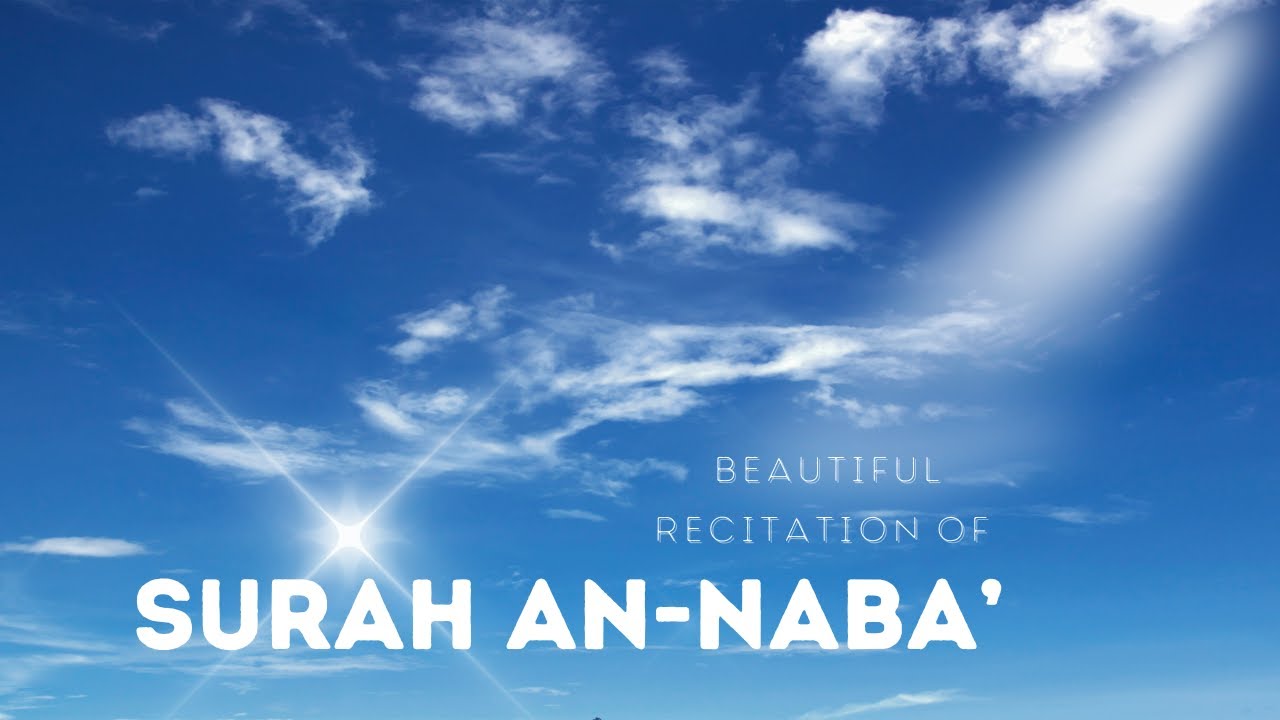 Beautiful Recitation of Quran Surah An Naba By Sheikh Mishary Rashid Al