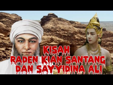 Kisah Raden Kian Santang dan Sayyidina Ali