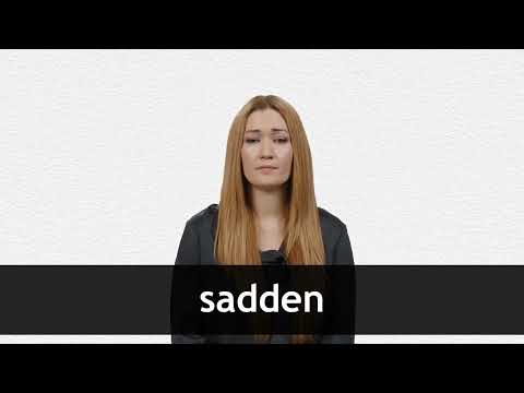 SADDEN definition in American English | Collins English Dictionary