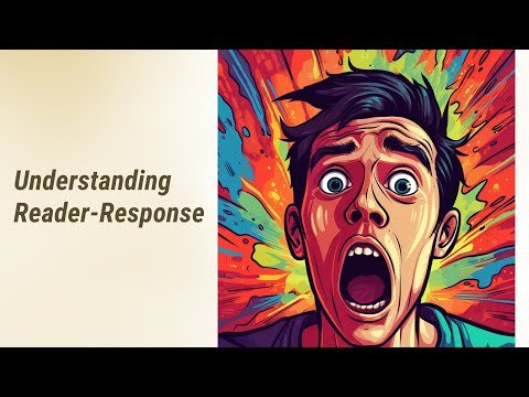 Understanding Reader-Response in Literary Analysis