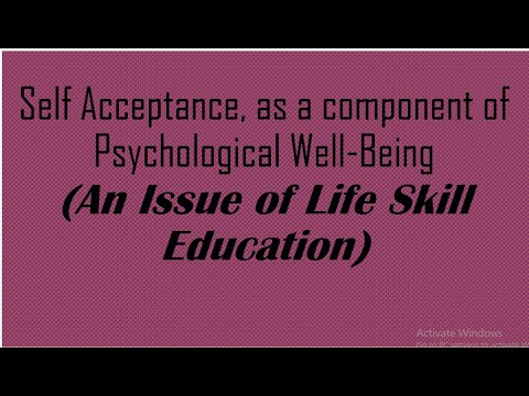 Self Acceptance, As a component of Psychological Well Being (In Bengali)