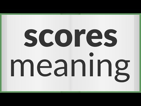 Scores | meaning of Scores