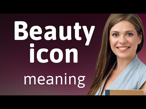 Understanding the Phrase "Beauty Icon"