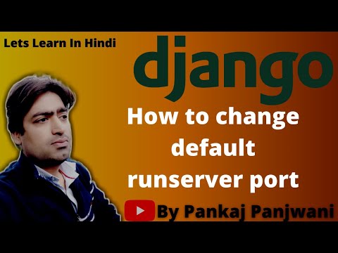 Learn Django || Change default runserver port || Hindi - Mind Luster