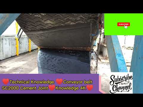 ♥Technical Knowledge ♥Conveyor belt SC2000 Cement Joint♥Knowledge 4K♥