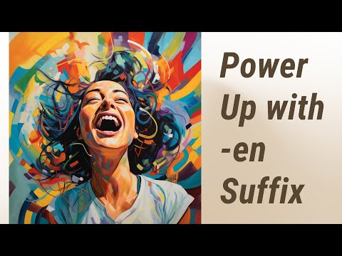 Elevate Your English: Powering Up with "-en" Suffix