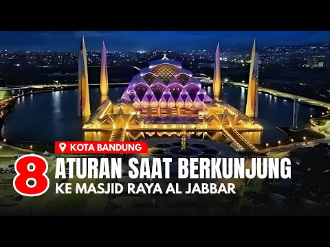 Dari Sejarah, Lokasi, Cara Akses, LARANGAN dan ATURAN Berkunjung di Masjid Raya Al Jabbar Bandung