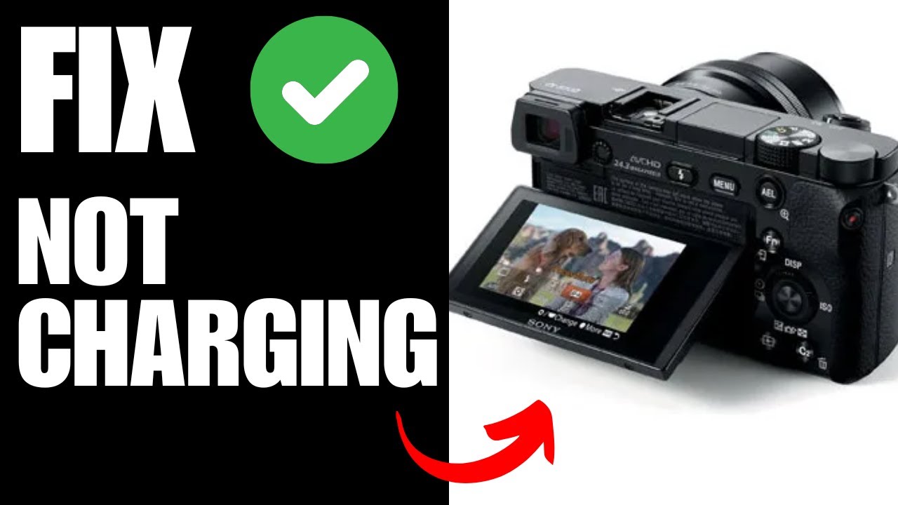 Sony a6000 Not Charging - How To Fix