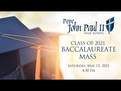 2021 Pope John Paul II High School Baccalaureate Mass