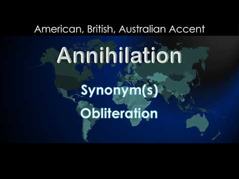 Annihilation - How to Pronounce Annihilation in British Accent, Australian Accent