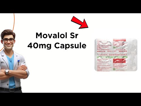 Movalol Sr 40mg Capsule Uses, Side Effects & Dosage Explained! 💊
