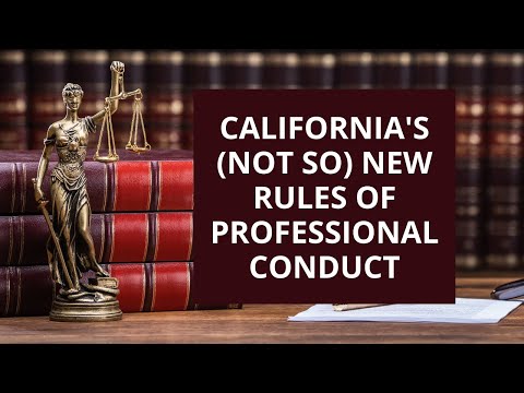 California's (Not So) New Rules of Professional Conduct