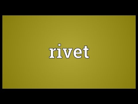 Rivet Meaning