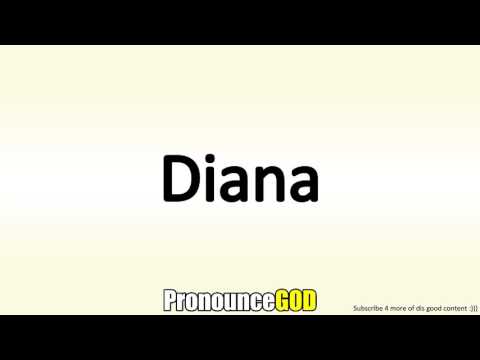 How To Pronounce Diana