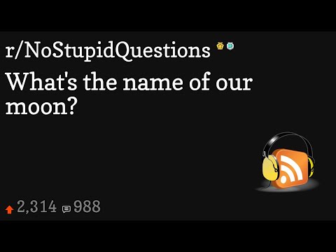 What's the name of our moon?