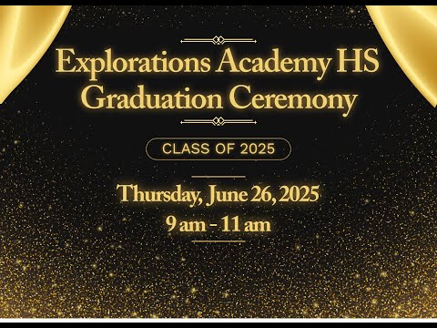 Explorations Academy HS 2024 Graduation
