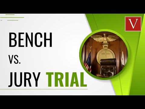 Bench Trial vs. Jury Trial explained by Attorney Steve®