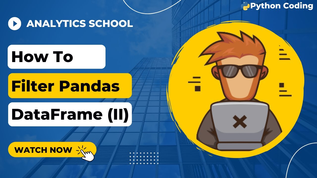 Filter Data in Pandas - Using Multiple Logical Conditions Step-by-Step